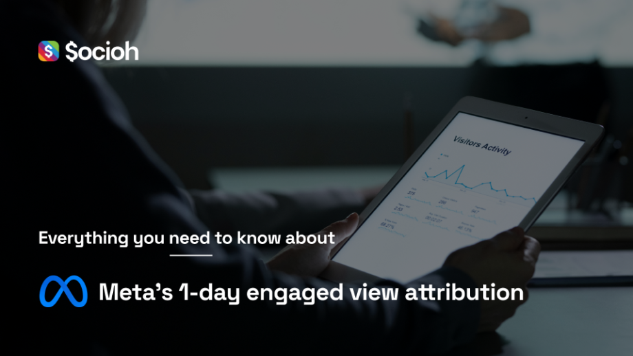 All about Meta’s 1-day engaged View Attribution